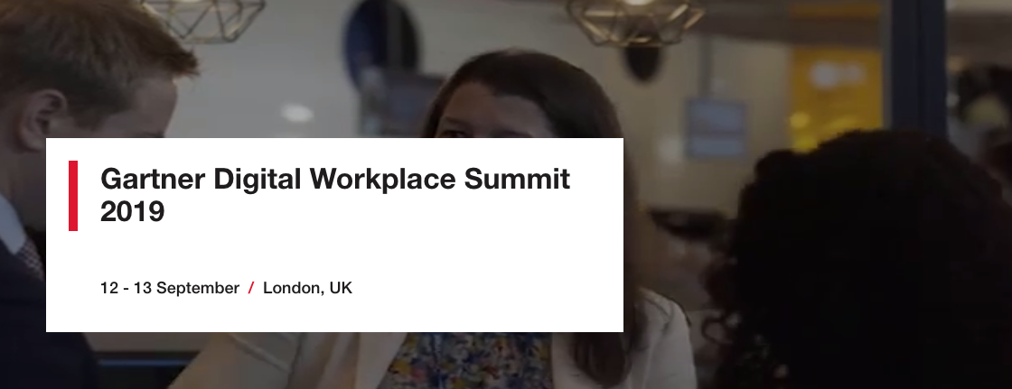 Gartner Digital Workplace Summit 2019 – London, UK - Allwork.Space
