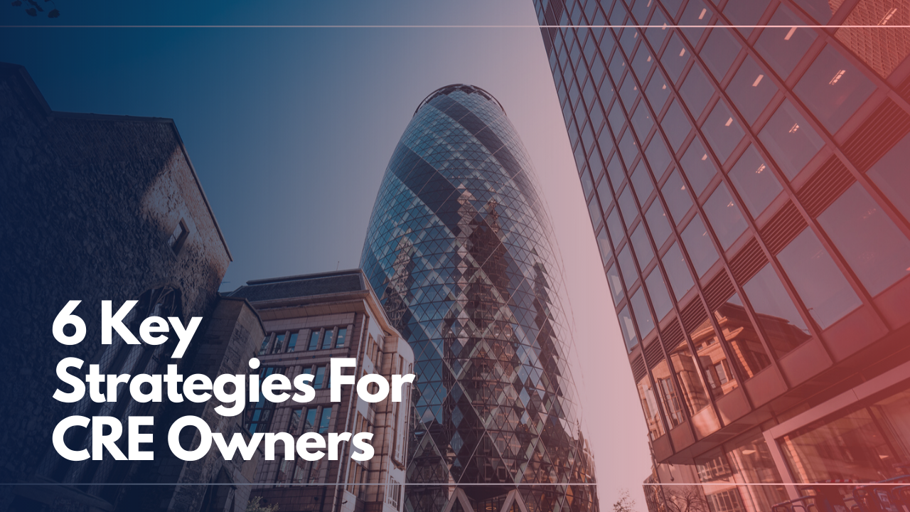 Launching A Flexible Space: 6 Strategies For CRE Owners