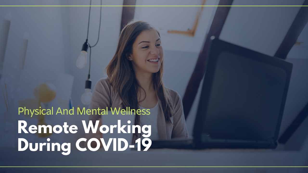 Remote Working During COVID-19 Is Positively Impacting Physical And ...