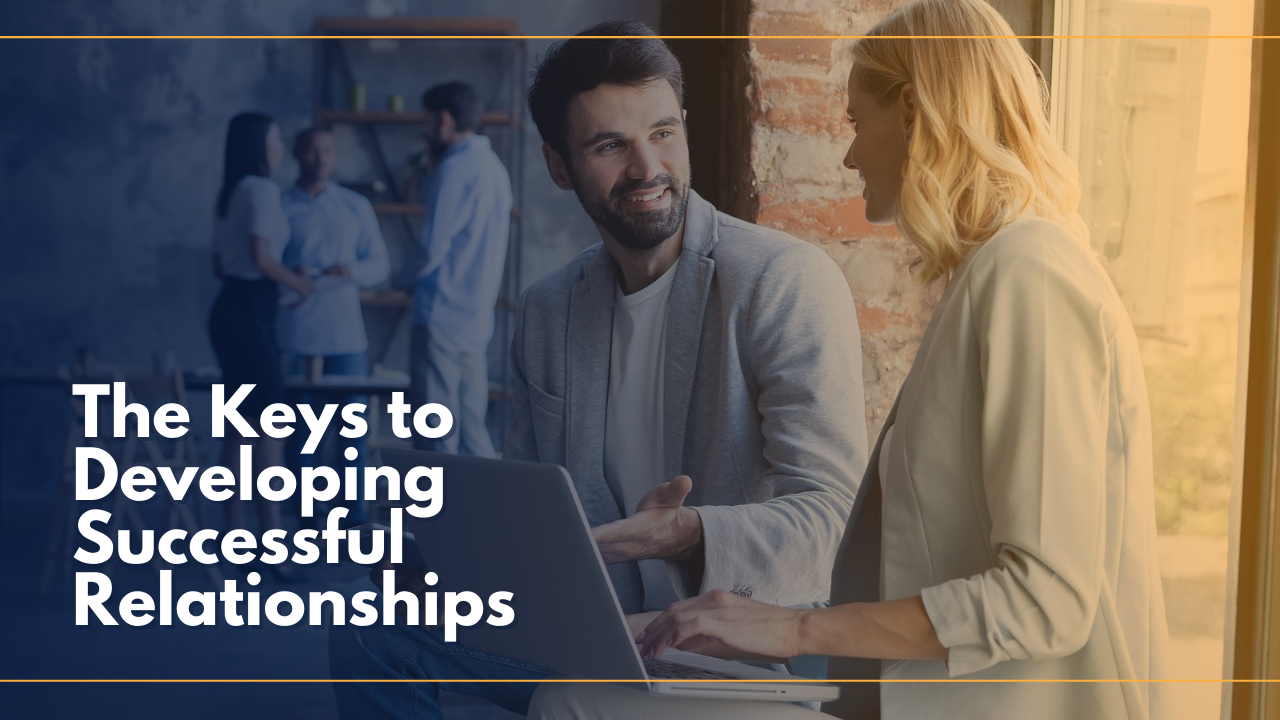 The Keys To Understanding Successful Relationships