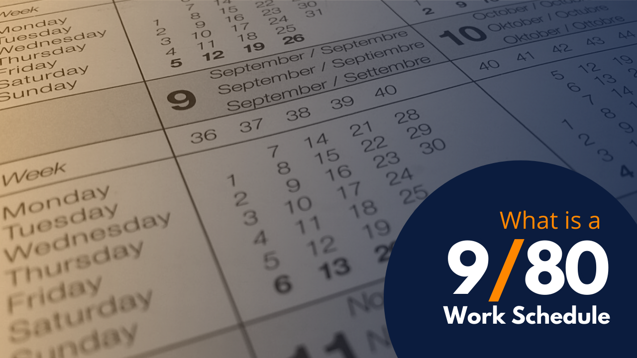 What Is A 9/80 Work Schedule?