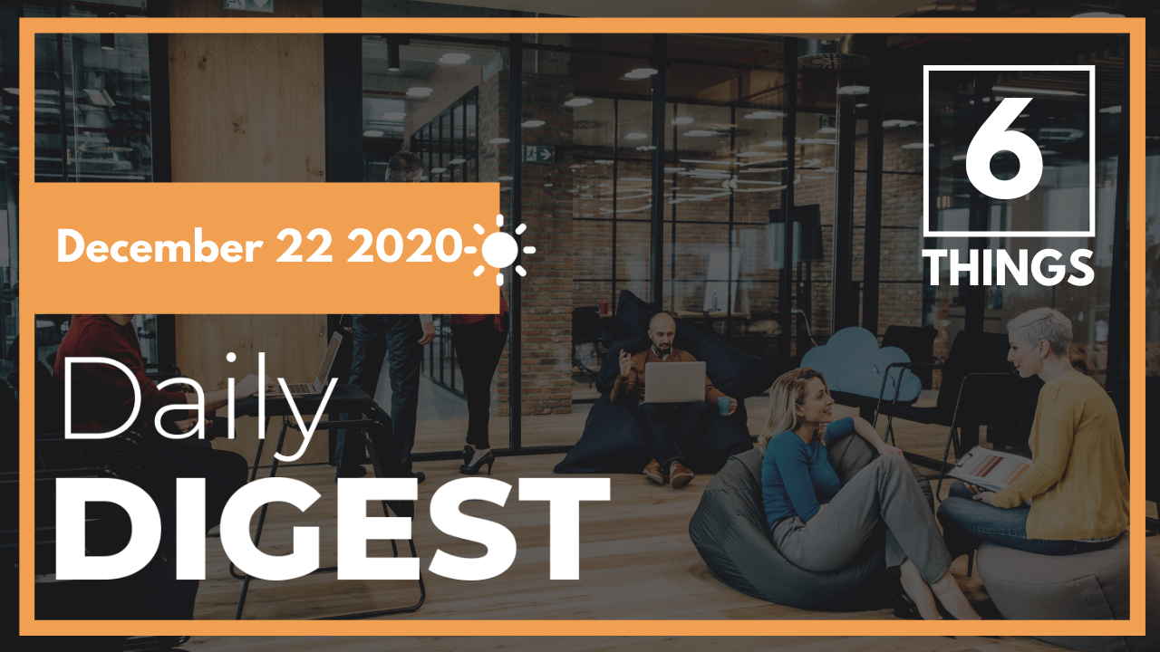 Daily Digest News - December 22, 2020 | AllWork.Space