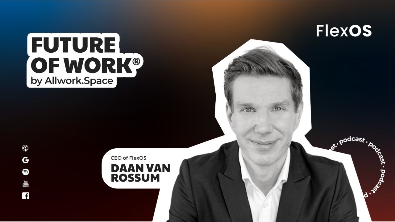 Daan Van Rossum CEO of FlexOS and Dreamplex | Helping Companies Thrive ...