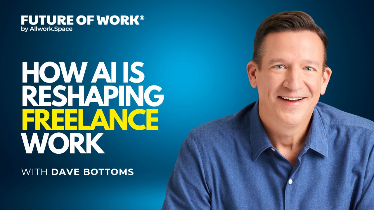 How AI Is Reshaping Freelance Work with Dave Bottoms